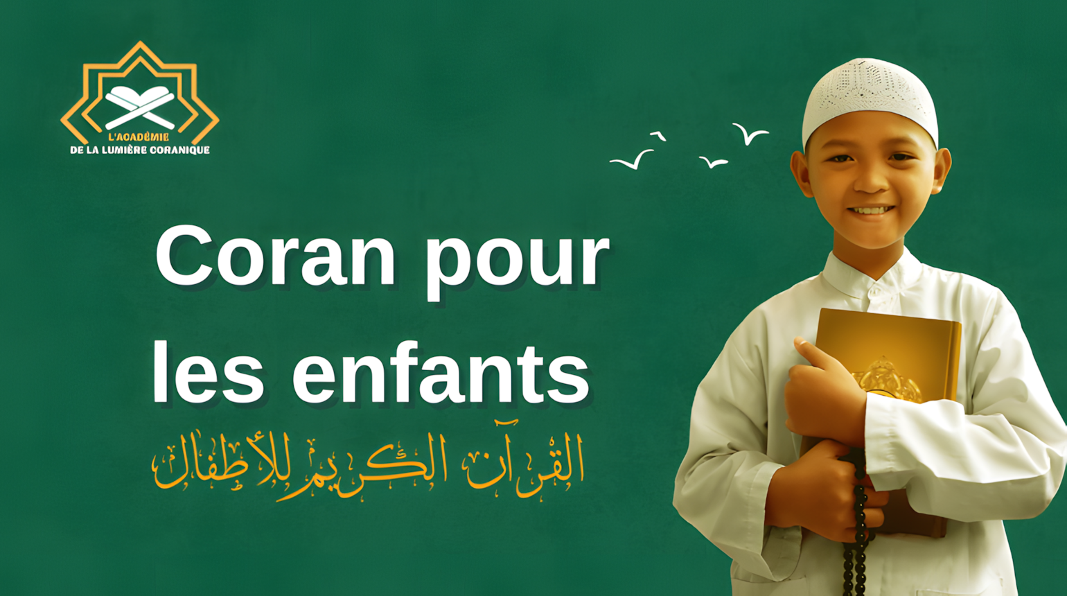 Coran pour les enfants - L'Académie de la lumière Coranique